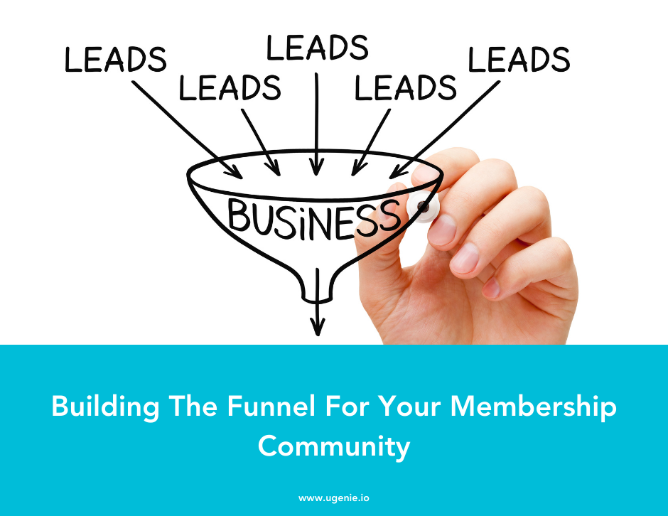 Building The Funnel For Your Membership Community